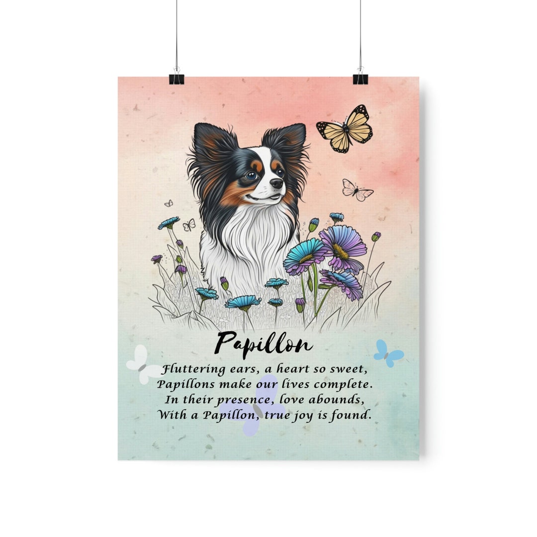 Papillon Dog Artwork With Poem | Multiple Sizes | Home Decor | Gift for ...