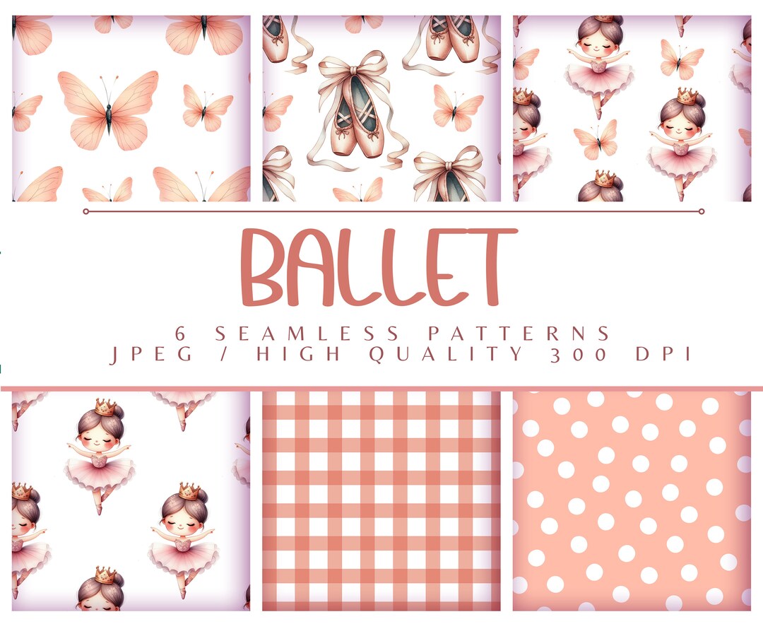 6 Little Ballerina Seamless Patterns, Ballet Backgrounds, Pink Ballet ...