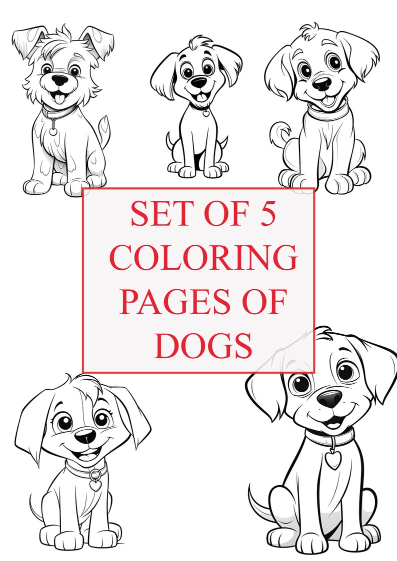 5 Dogs Coloring Pages for Print Dogs Coloring Pages for Kids Images of ...