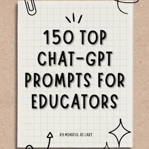 150 Chat-gpt Prompts for Educators - Etsy