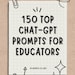 150 Chat-gpt Prompts for Educators - Etsy