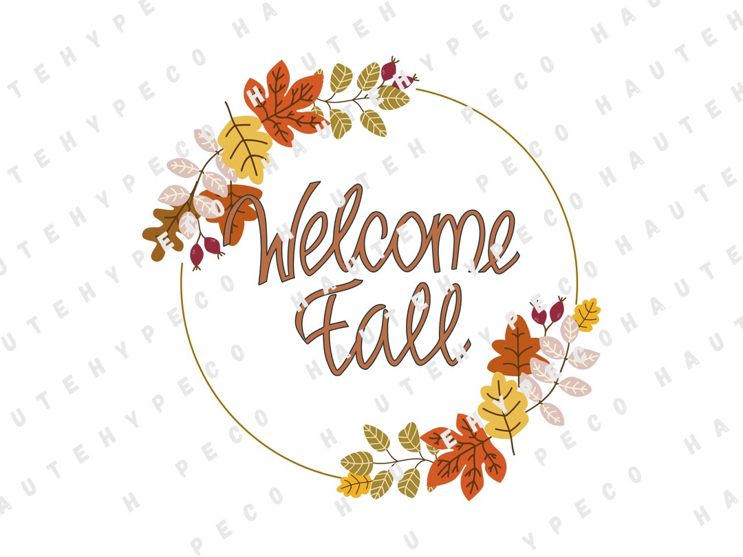 Welcome Fall JPG,PNG,SVG Digital Download - Etsy