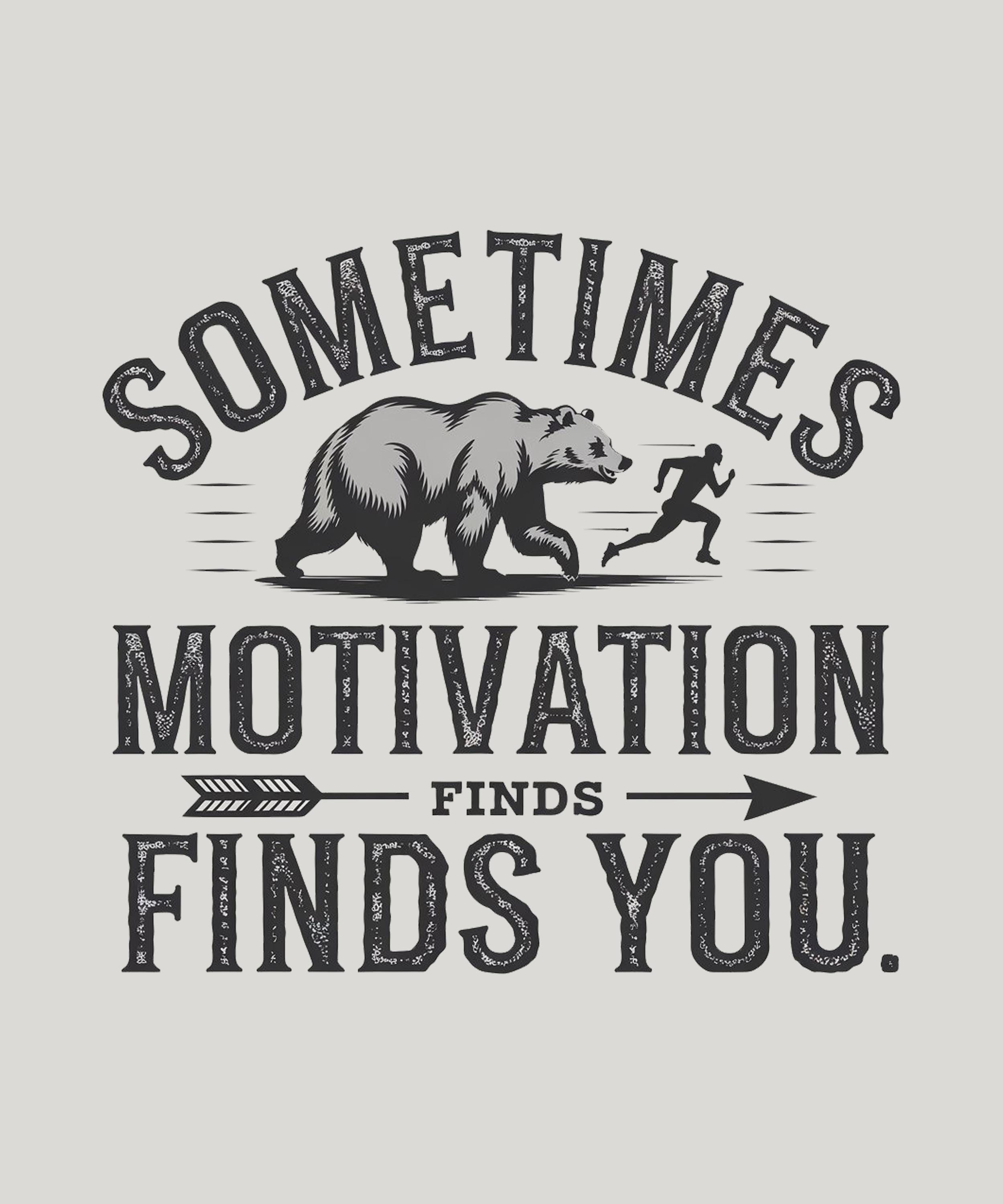 Sometimes Motivation Finds You PNG, Funny Running Motivational PNG ...