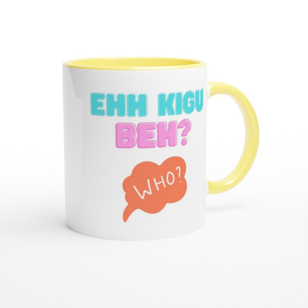 Ehh Kigu Beh? | Bengali Slang Mug | Bangla Mug | Birthday | Gift ...