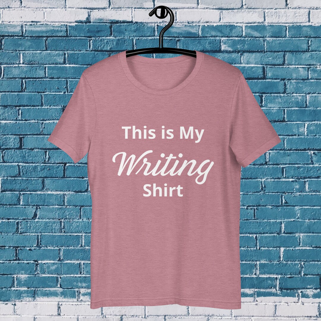 This is My Writing Shirt, Writer Gifts, Funny Graphic Tees, New Writer ...