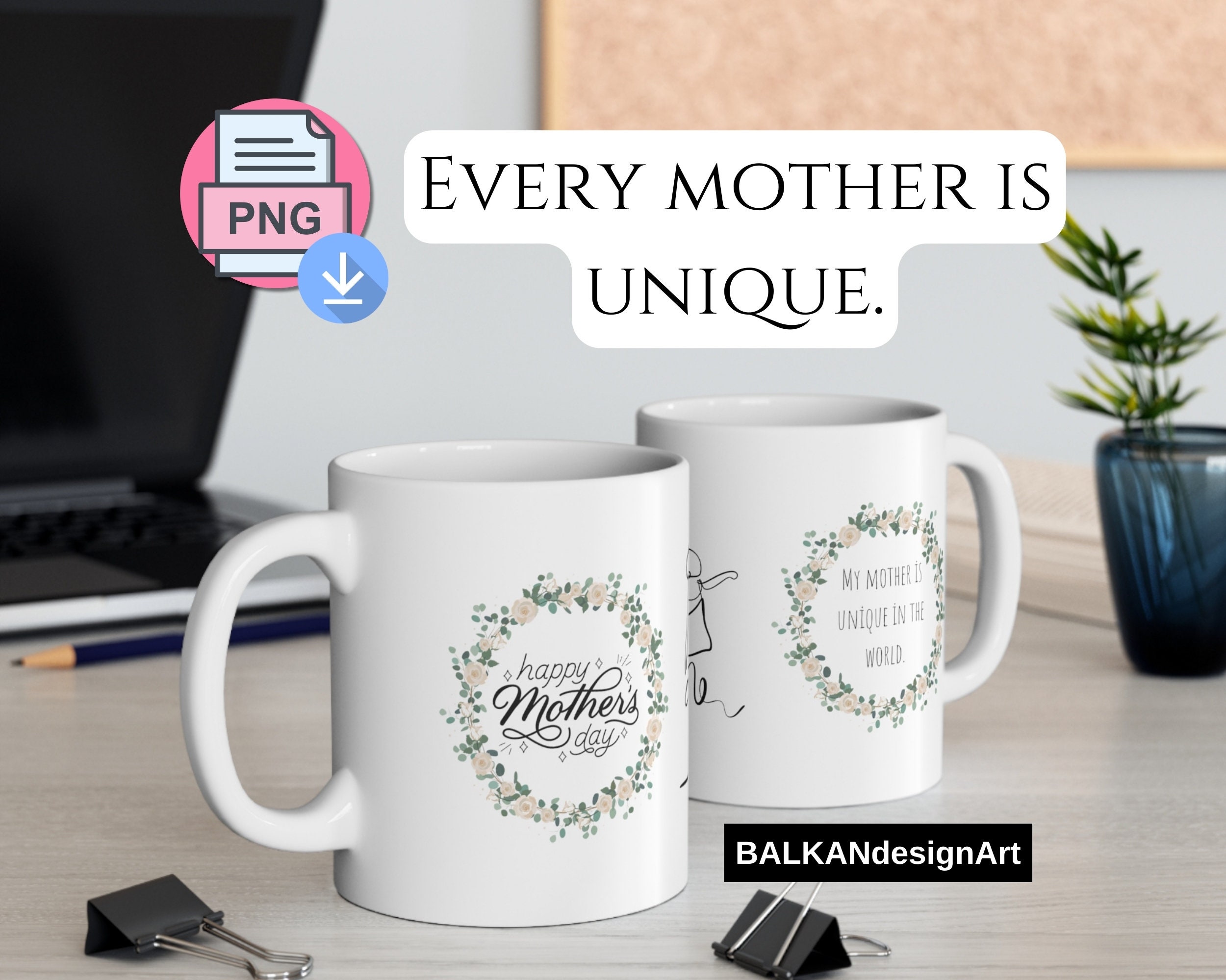 Every Mother is Unique, 2024 Mother's Day, Png, Mug Design, Instant ...