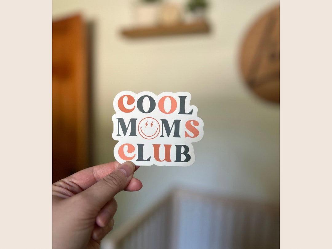 Cool Moms Club, Cool Moms Club Sticker, Mom Sticker, Mama Sticker, Mom ...