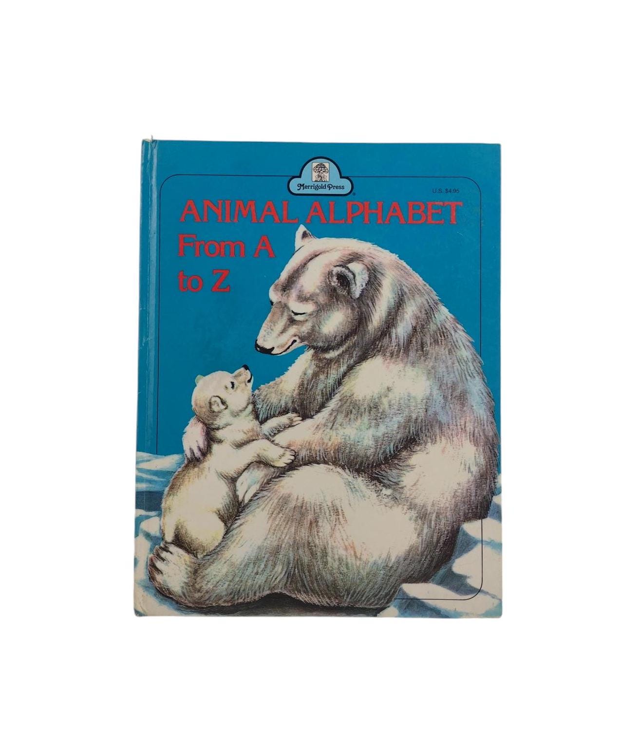 Animal Alphabet From A to Z by Barbara Shook Hazen, 1986, Merrigold ...