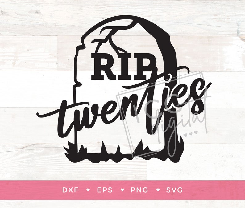 RIP 20s Digital File, 30th Birthday Cake Topper, RIP Twenties, 30th ...