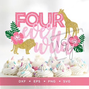 Fourever Wild Digital File, 4th Birthday Cake Topper, Forever Wild ...