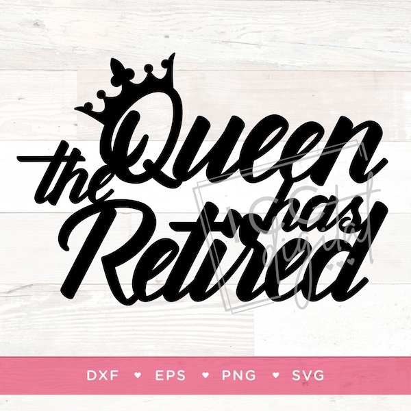 The Queen Has Retired Cake Topper - Etsy
