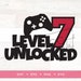 Level 7 Unlocked Digital File, Level Unlocked Shirt, Gamer Shirt, Gamer ...