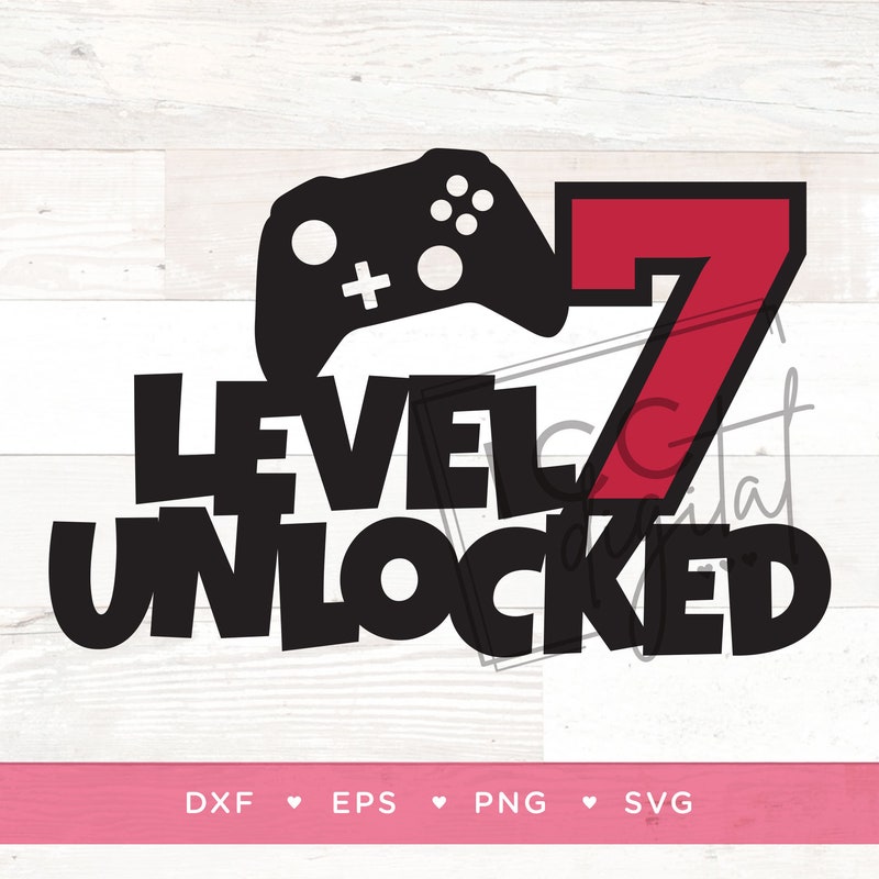 Level 7 Unlocked Svg - Etsy