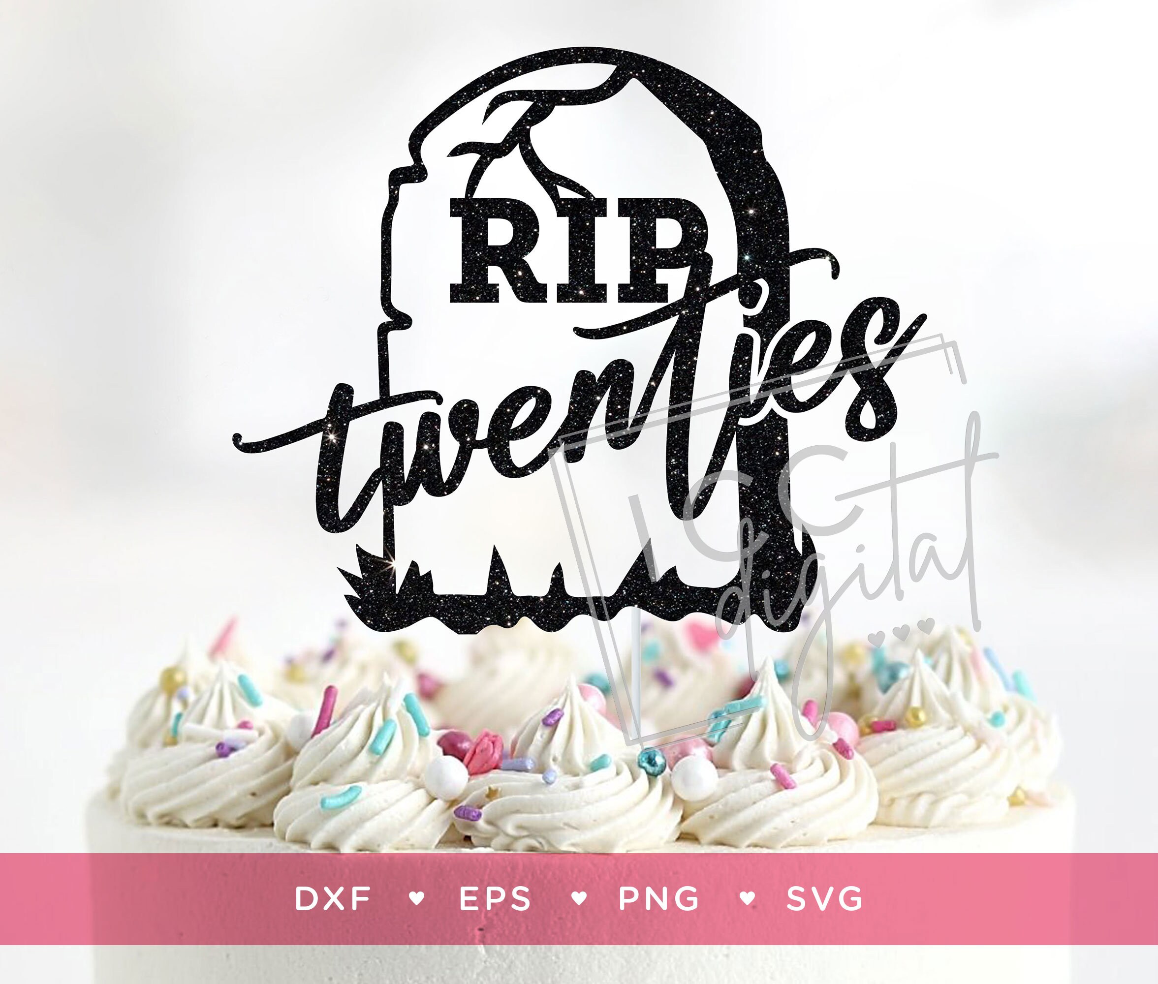 RIP 20s Digital File 30th Birthday Cake Topper RIP Twenties - Etsy