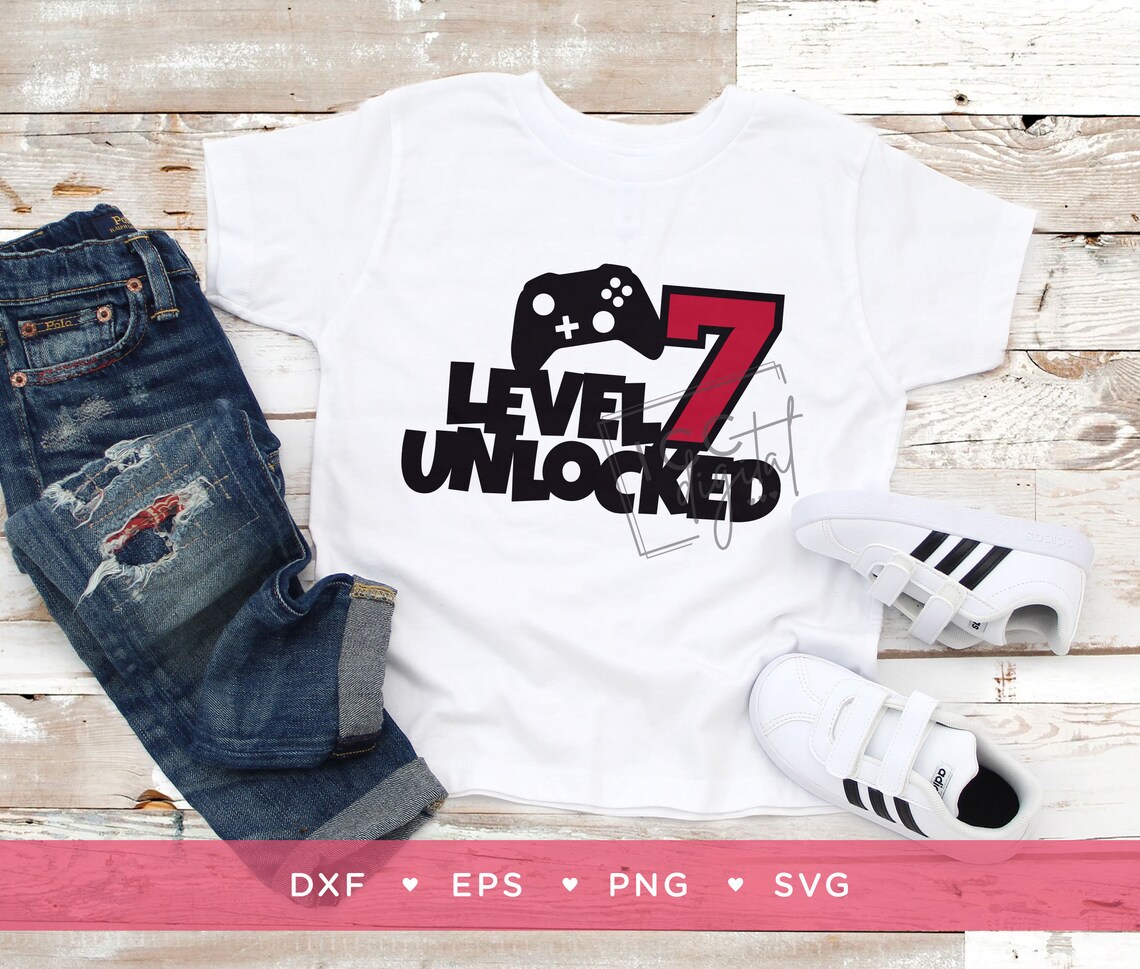 Level 7 Unlocked Digital File, Level Unlocked Shirt, Gamer Shirt, Gamer ...