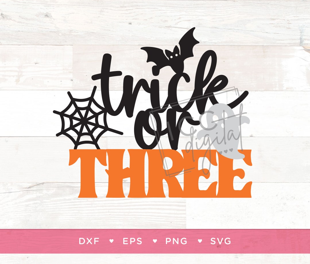 Trick or THREE Digital File, Halloween Third Birthday, 3rd Birthday, Halloween Vector, Spooky ...