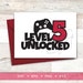 Level 5 Unlocked Digital File, Level Unlocked Shirt, Gamer Shirt, Gamer ...