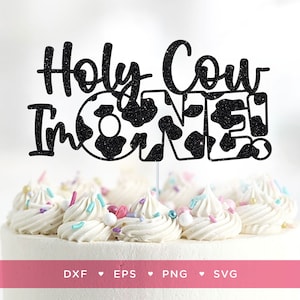 Holy Cow I'm One Digital File, Cow ONE Svg, Farm Animal 1st Birthday ...