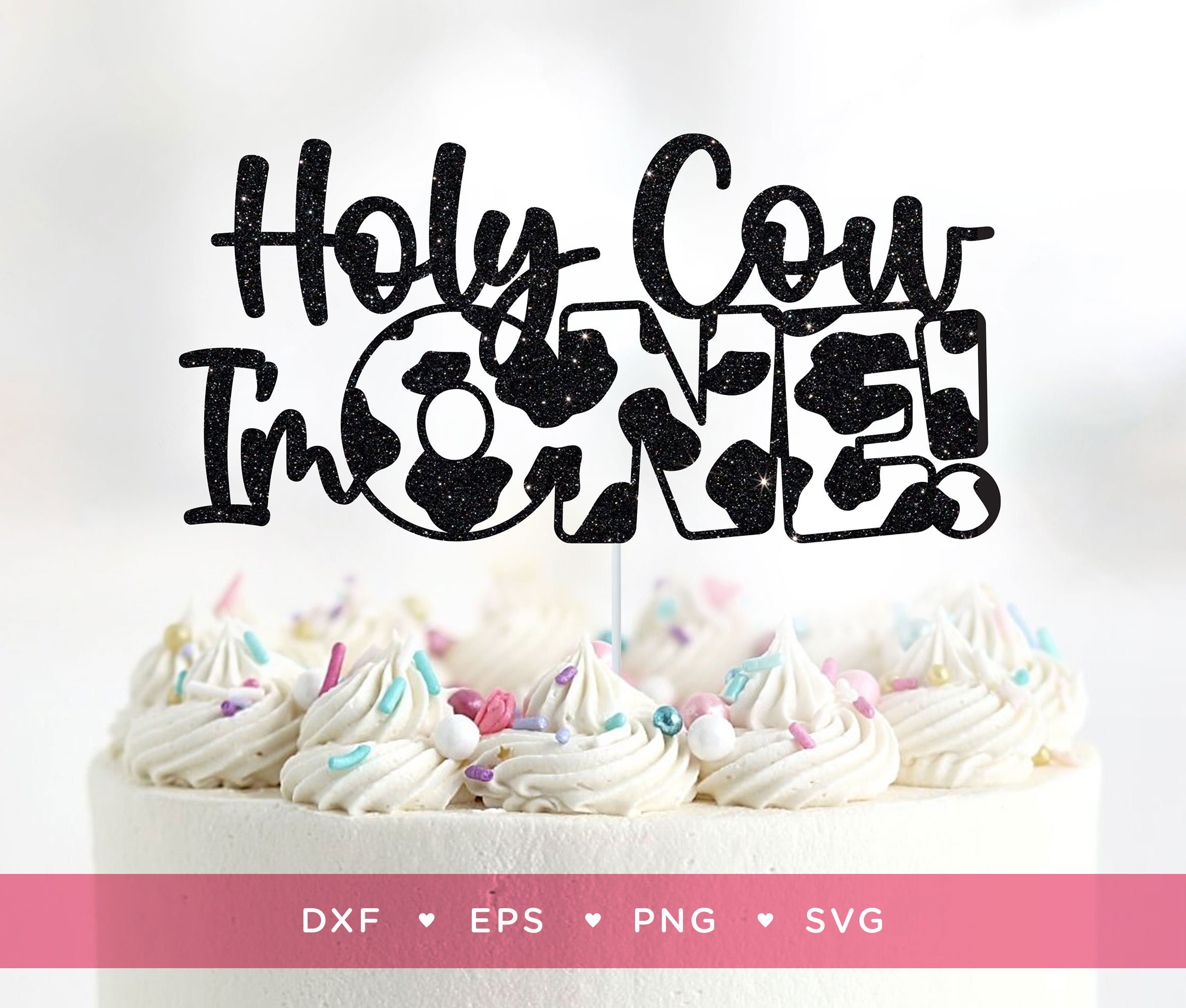Holy Cow I'm One Digital File Cow ONE Svg Farm Animal - Etsy