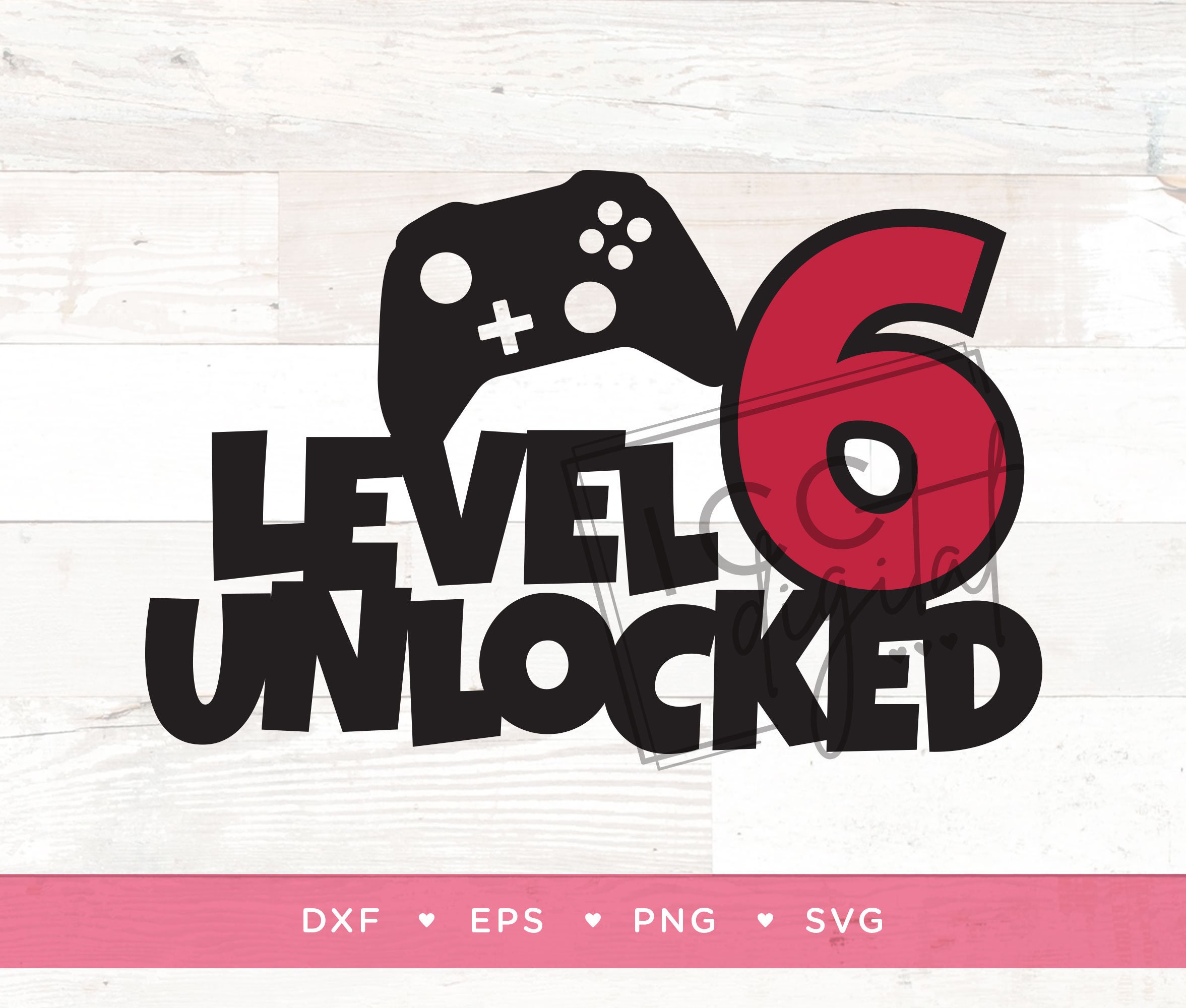 Level 6 Unlocked Digital File, Level Unlocked Shirt, Gamer Shirt, Gamer ...