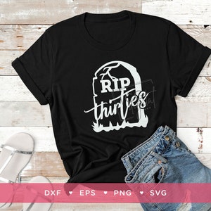 RIP 30s Digital File,40th Birthday Cake Topper, RIP Thirties, 40th ...