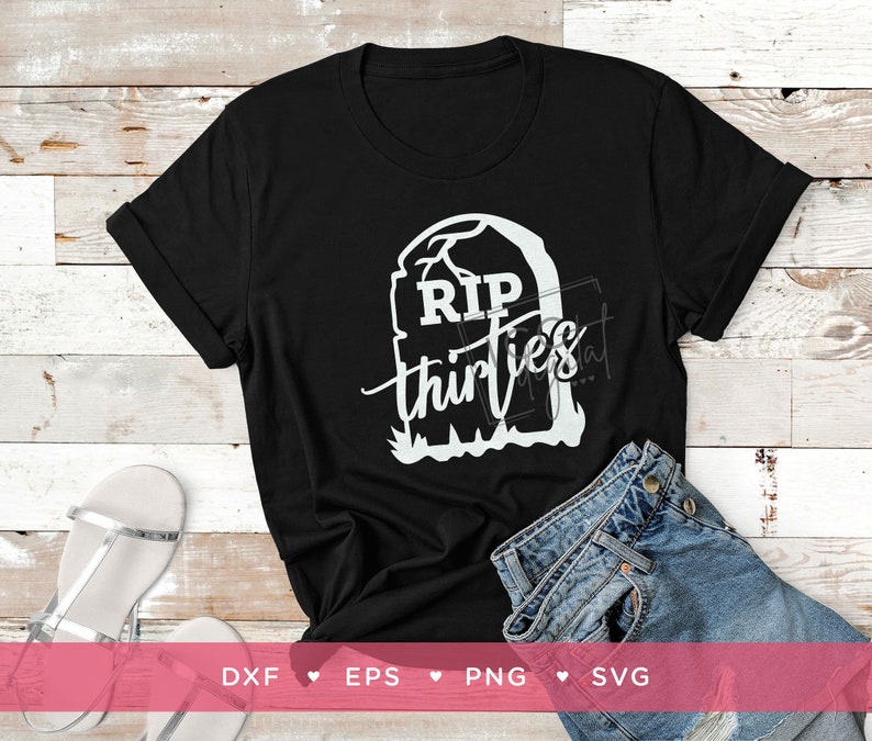 RIP 30s Digital File,40th Birthday Cake Topper, RIP Thirties, 40th ...