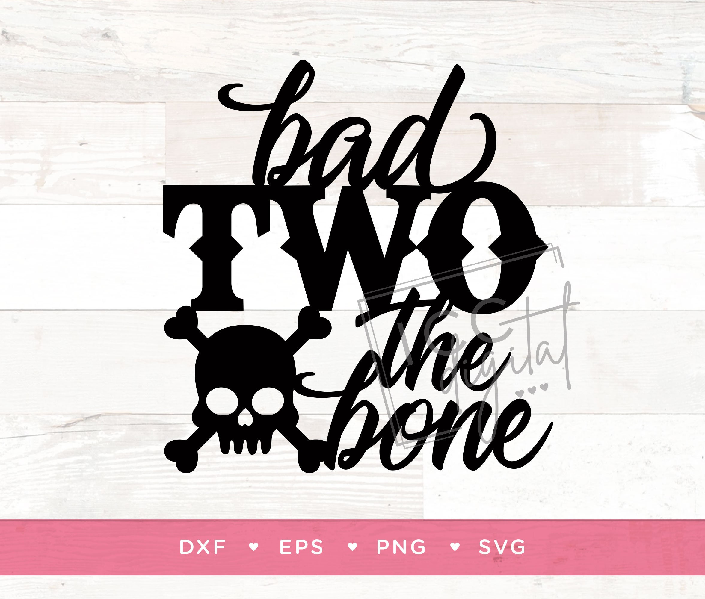 Bad TWO the Bone Digital File, Rock Themed 2nd Birthday, Bone 2nd ...