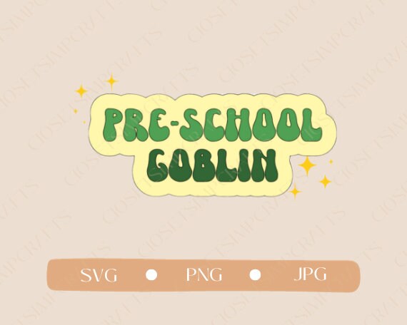 Pre-school Goblin SVG PNG Digital Download Cut File Preschool Wacky ...