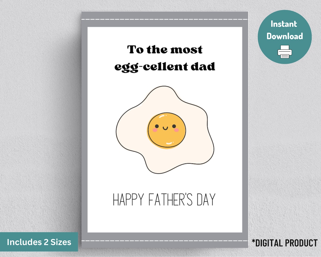 Printable Father's Day Card Funny, Punny Card for Dad, Egg-cellent Dad ...