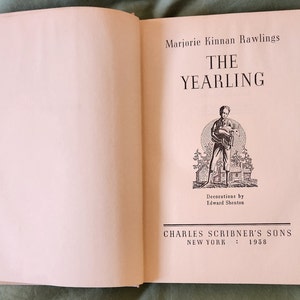 The Yearling by Marjorie Kinnan Rawlings | 1938 (sixth Printing ...