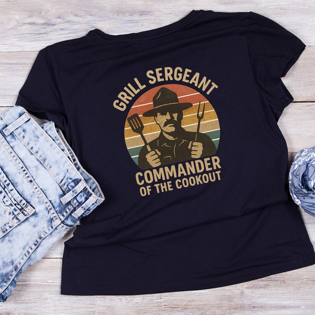 Grill Sergeant Shirt Commander of the Cookout Tee, Funny BBQ Dad Gift ...