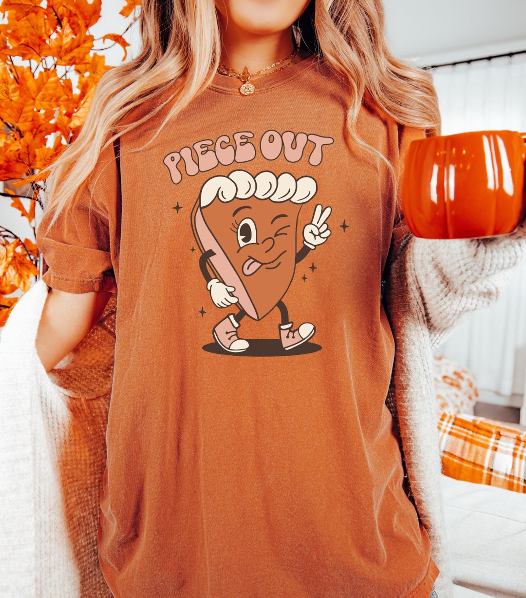Piece Out Pumpkin Pie Thanksgiving Shirt, Retro Thanksgiving Pie Shirt ...