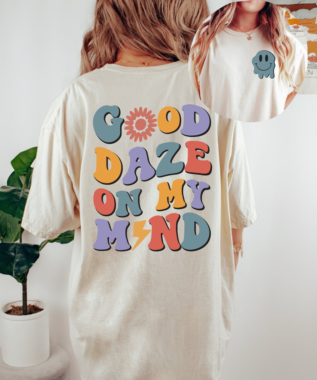 Good Daze on My Mind Shirt, Comfort Colors Tee, Happy Shirt, Quote ...