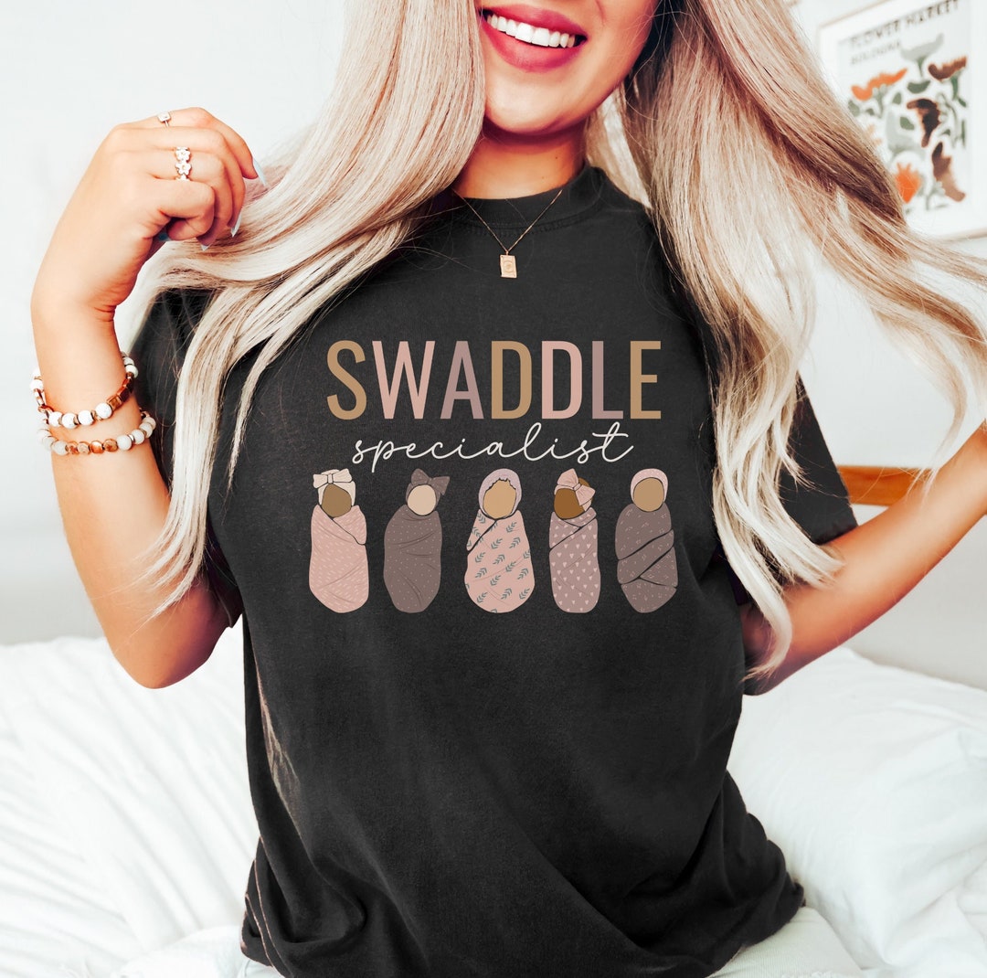 Swaddle Specialist Shirt, Nurse Shirt, Mother Baby Nurse Tshirt, L&D ...