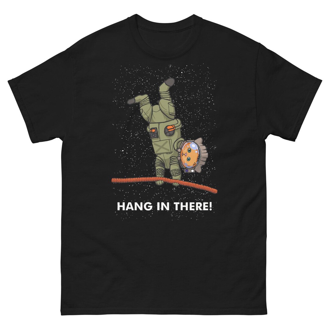 Hang in There! T-shirt - Etsy