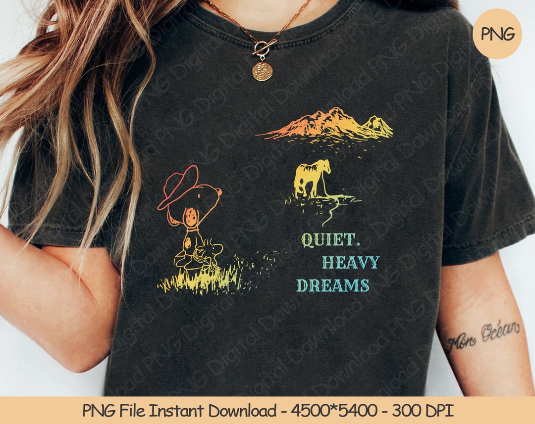 Quiet. Heavy Dreams PNG, File Instant Download, Digital Design Download ...