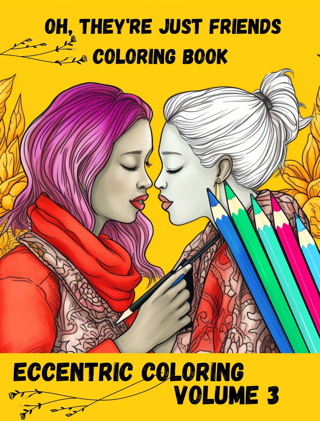 Oh, They're Just Friends Coloring Book Eccentric Coloring Volume 3 - Etsy