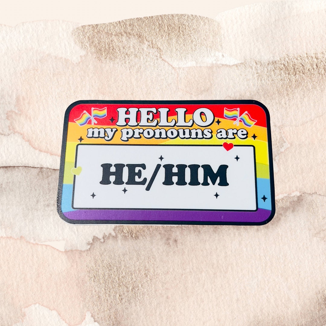 Pronouns Sticker Gender Pronouns He/him Sticker LGBTQ - Etsy