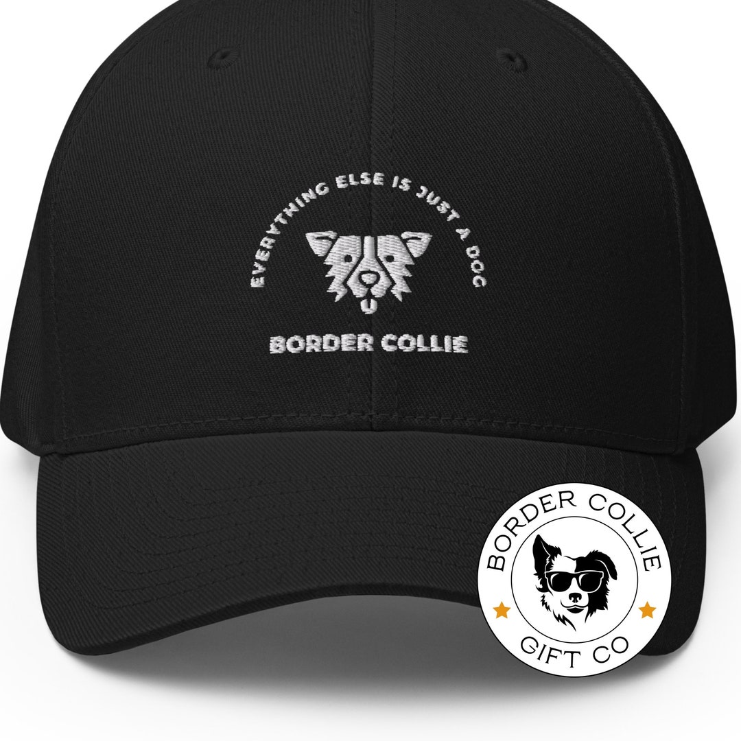 Border Collie Hat, Embroidered Baseball Cap, Unisex Funny Quote Hat ...