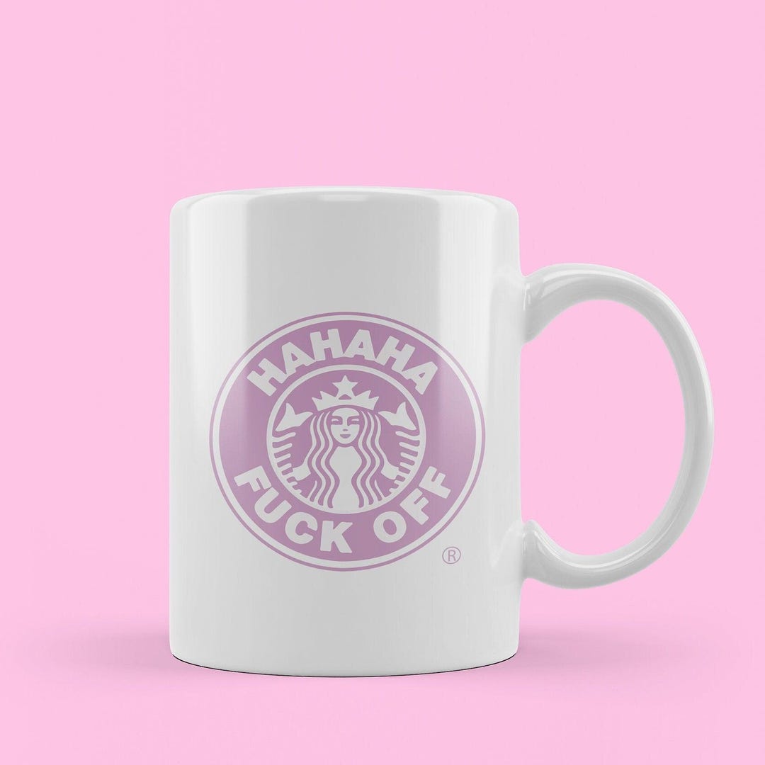 Hahaha Fuck off - Starbucks Joke Mug- Funny Mug Gift - Etsy