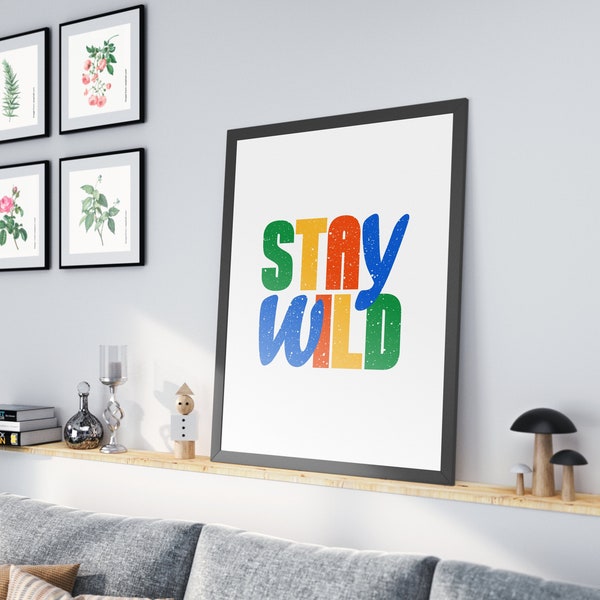 Stay Wild Poster - Etsy UK