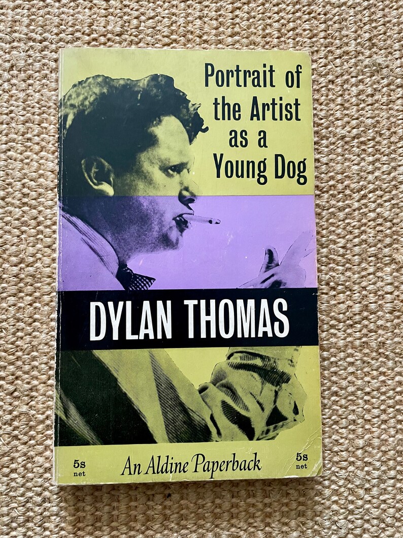 Dylan Thomas Portrait of the Artist as a Young Dog Vintage 1965 ...