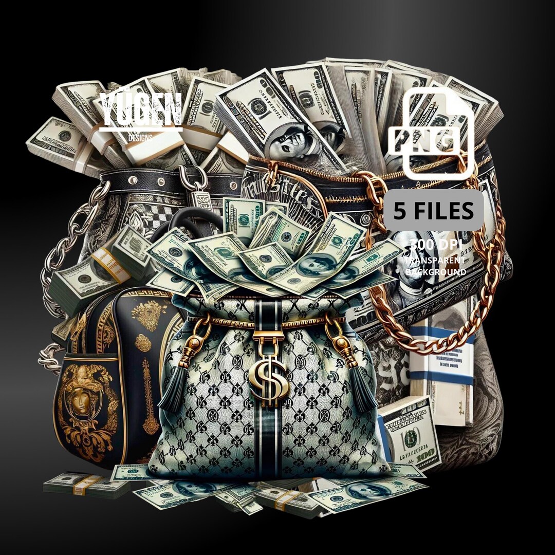 Money Luxury Bag Digital Download Bundle 5 Pngs Get the Bag Great for T ...