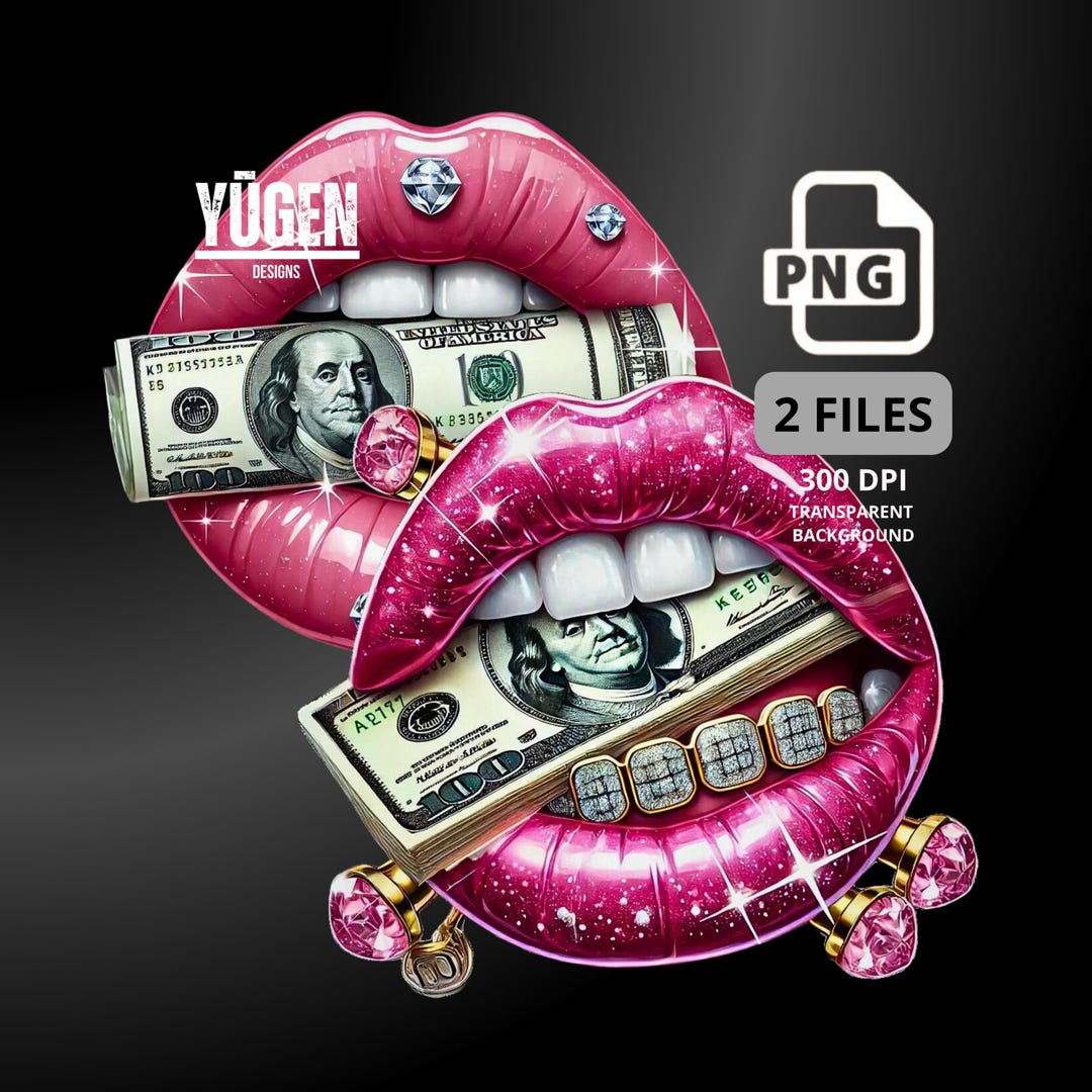 100 Dollar Bill Lips Bundle 2 Pngs Money Lips Bank Roll Clip Art Dollar ...