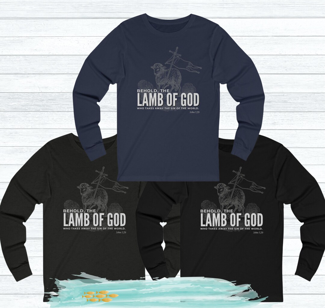 Lamb of God Long Sleeve Shirt Ideal to Use During Lent, Reflecting on ...
