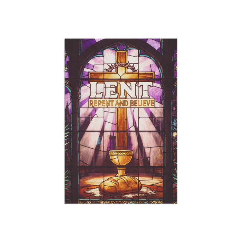 Catholic Lent Garden Banner "repent and Believe" - Stained Glass Cross ...