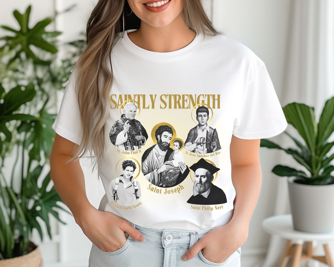 Saintly Strength Shirt With Iconic Saints | St Joseph, St Padre Pio, St ...