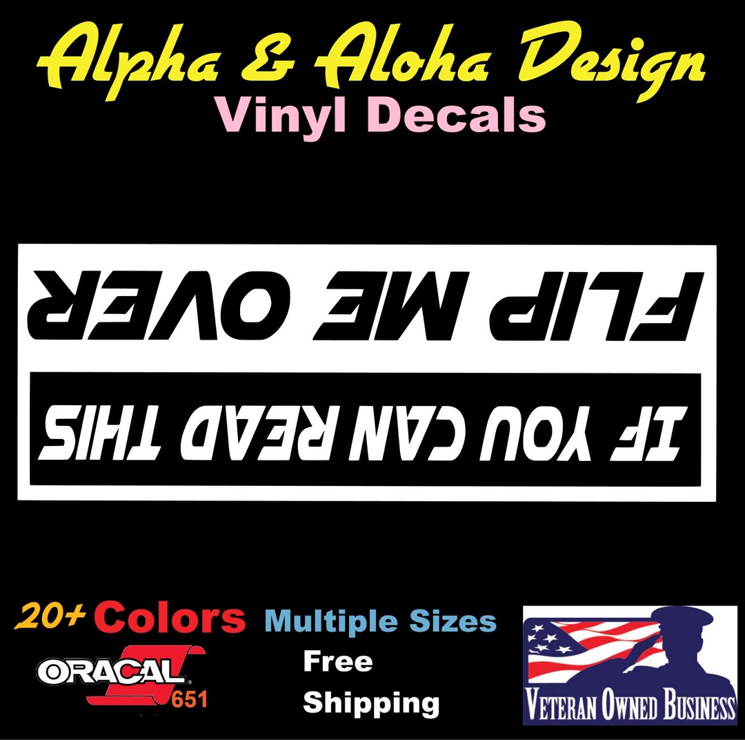 If You Can Read This Flip Me Over Vinyl Decal Sticker Car Laptop Multi ...