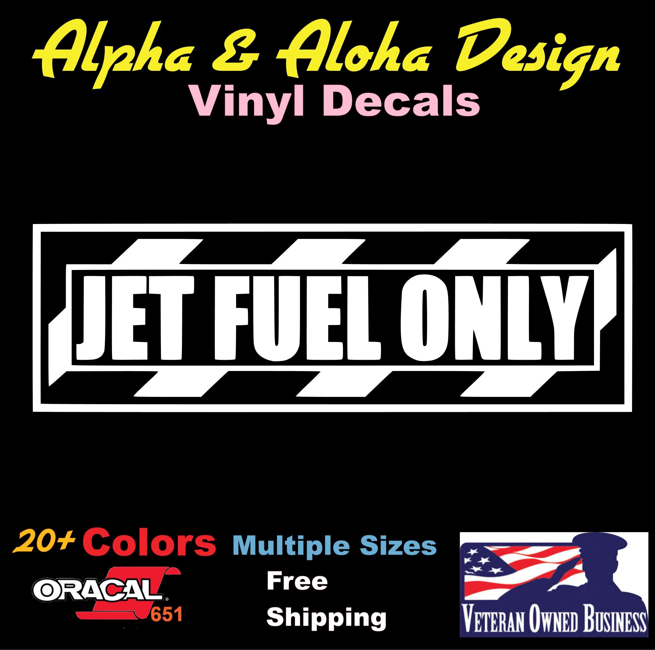 Jet Fuel Only Vinyl Decal Sticker Car Laptop Multi Color and Size - Etsy