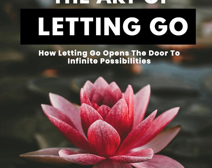 The Art of Letting Go Ebook – Digital Download in PDF & DOCX + Free ...